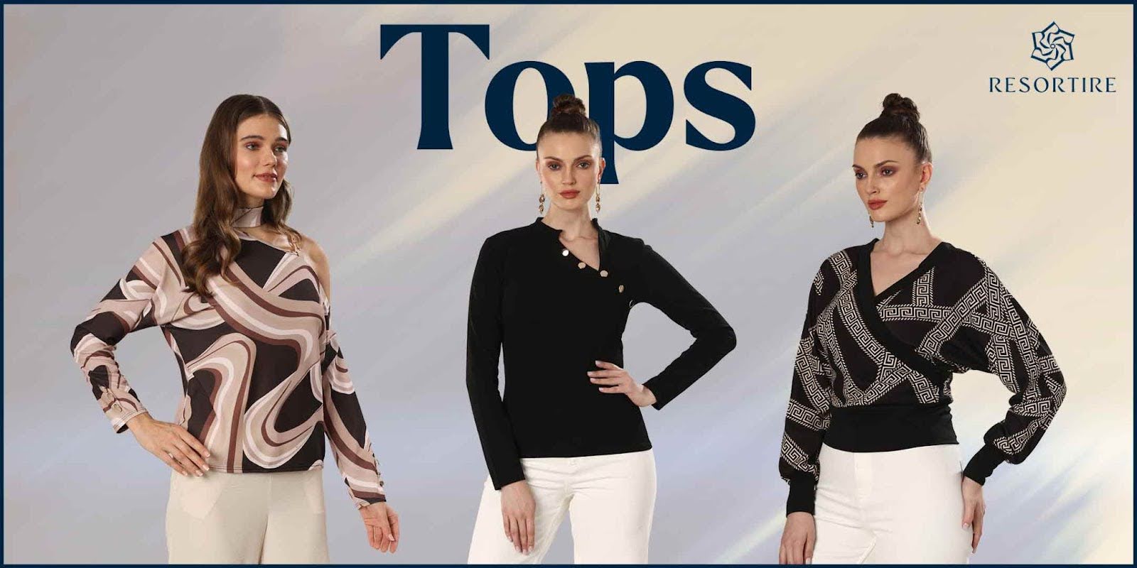 Elevate Your Style: Top Trends in Women's Tops for 2024 – Resortire